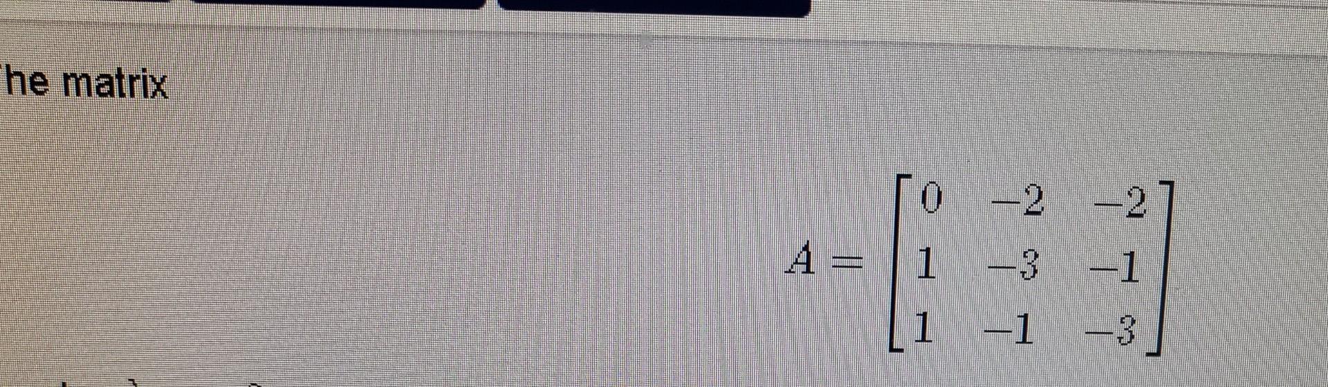 Solved B. Find a generalized - 2-eigenvector, as well as the | Chegg.com