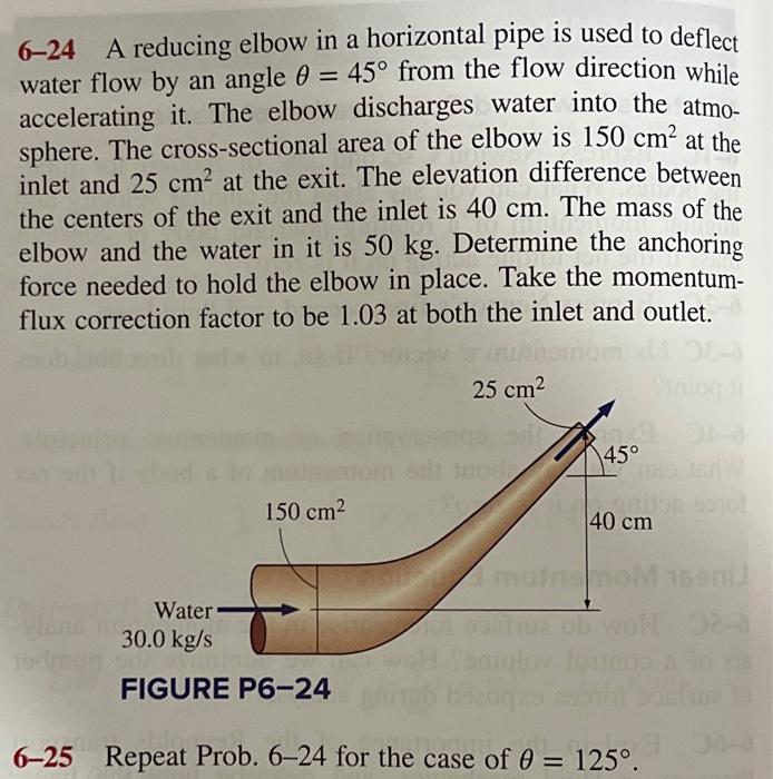 Solved 6-24 A reducing elbow in a horizontal pipe is used to | Chegg.com