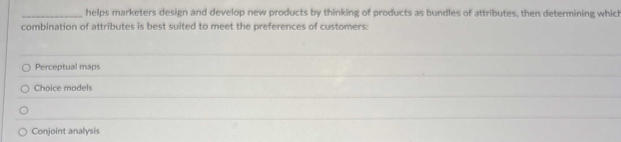 Solved ﻿helps marketers design and develop new products by | Chegg.com
