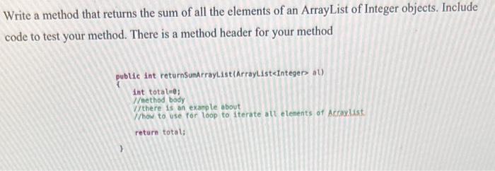 Solved Write a method that returns the sum of all the | Chegg.com