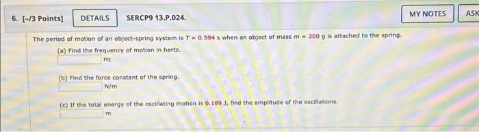 Solved The period of motion of an object-spring system is | Chegg.com