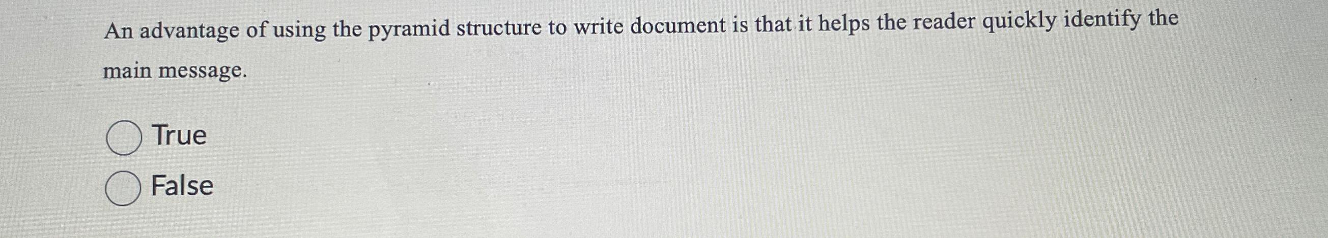 Solved An advantage of using the pyramid structure to write | Chegg.com