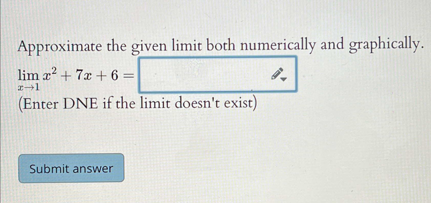 Solved Approximate the given limit both numerically and | Chegg.com