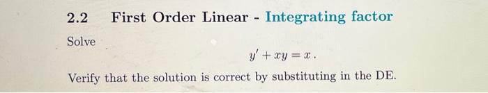 Solved 2.2 First Order Linear - Integrating factor Solve | Chegg.com