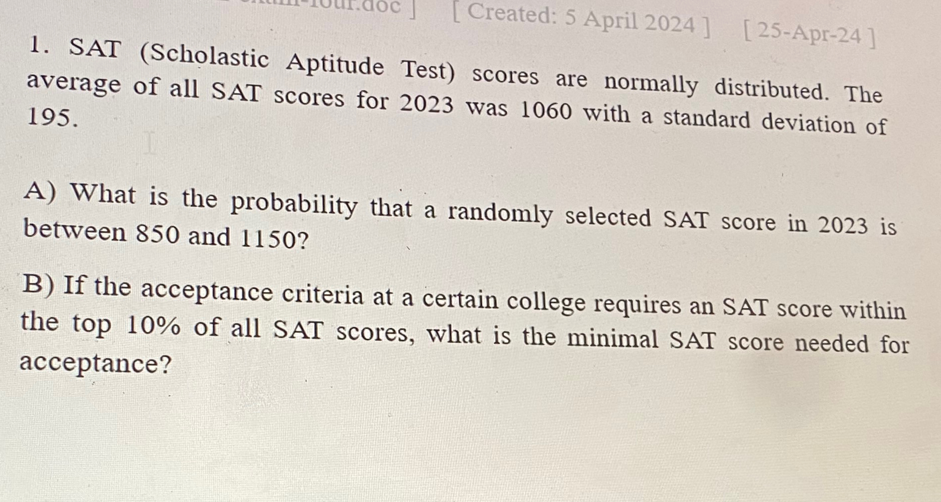 Solved SAT (Scholastic Aptitude Test) ﻿scores are normally | Chegg.com
