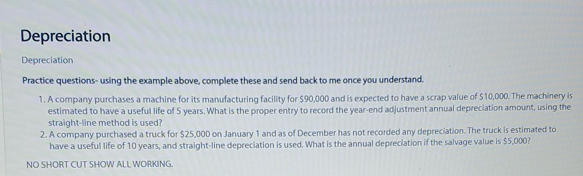 Solved Depreciation Practice questions- using the example | Chegg.com