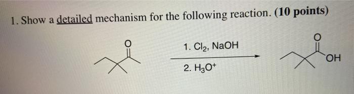 Solved 1. Show a detailed mechanism for the following | Chegg.com