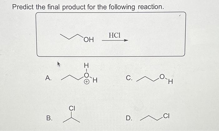 Solved Predict the final product for the following reaction. | Chegg.com
