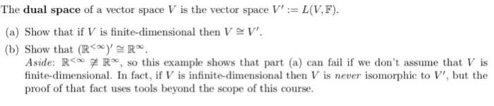 Solved The dual space of a vector space V is the vector | Chegg.com
