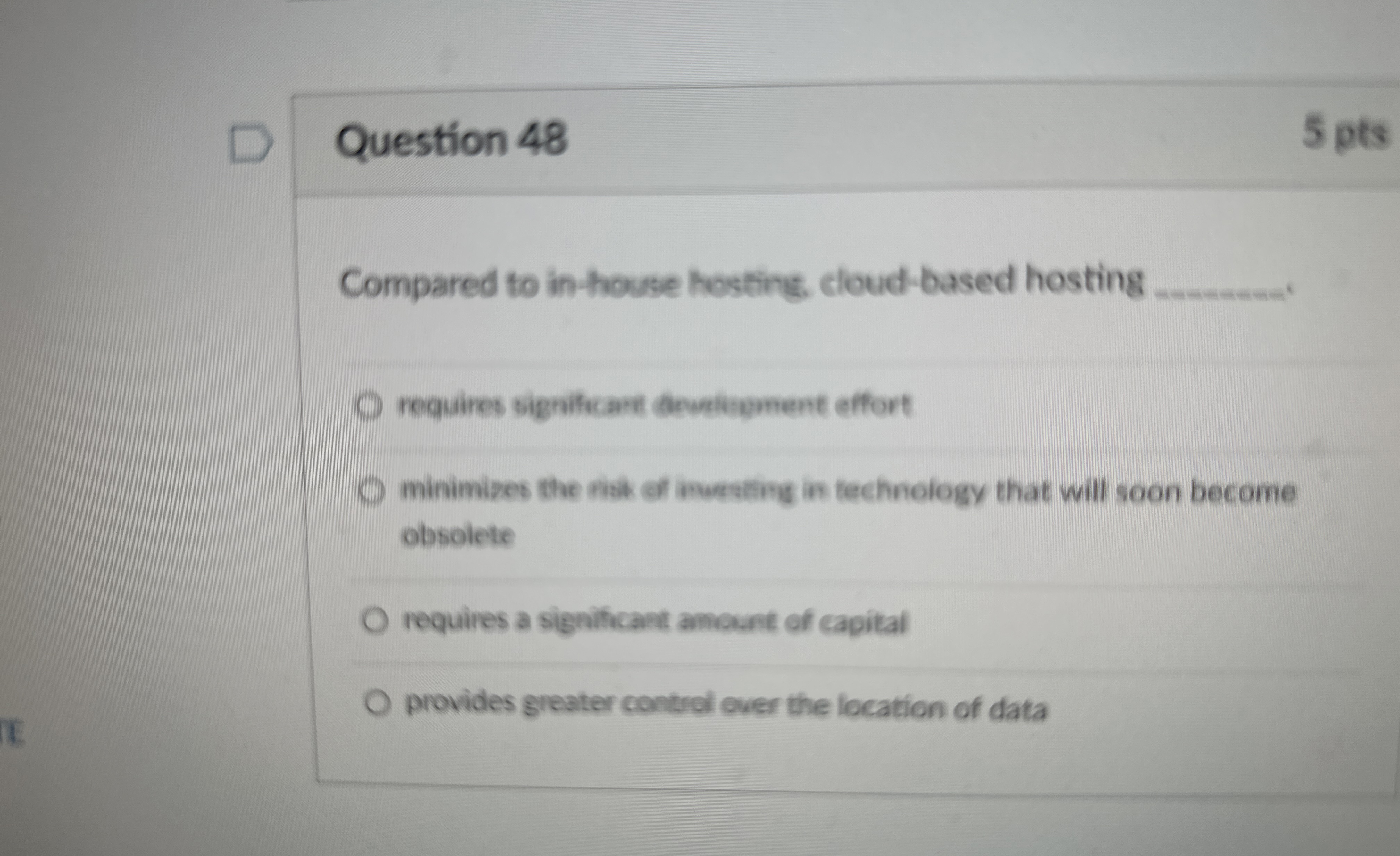 Solved Question 48Compared to in-house hosting, cloud-based | Chegg.com
