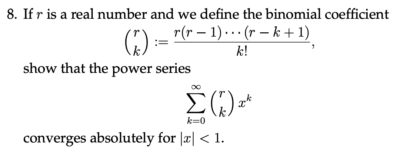 Solved If r ﻿is a real number and we define the binomial | Chegg.com