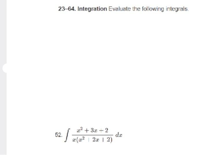 Solved 23-64. Integration Evaluate the following integrals. | Chegg.com