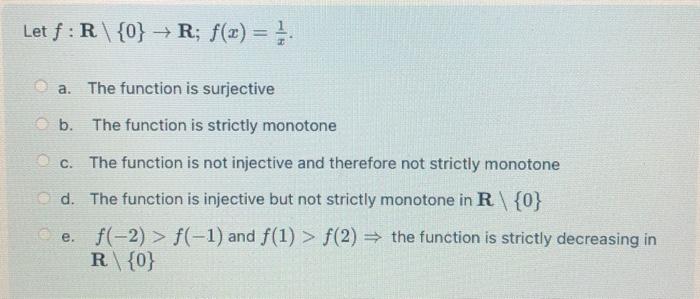 Solved Let f: R {0} → R; f(x) = = . a. The function is | Chegg.com