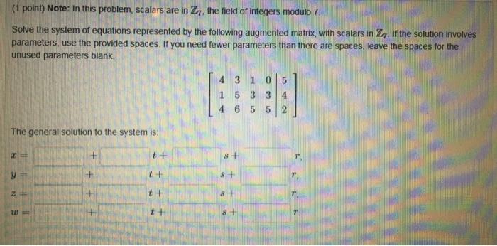 Solved (1 point) Note: In this problem, scalars are in the | Chegg.com