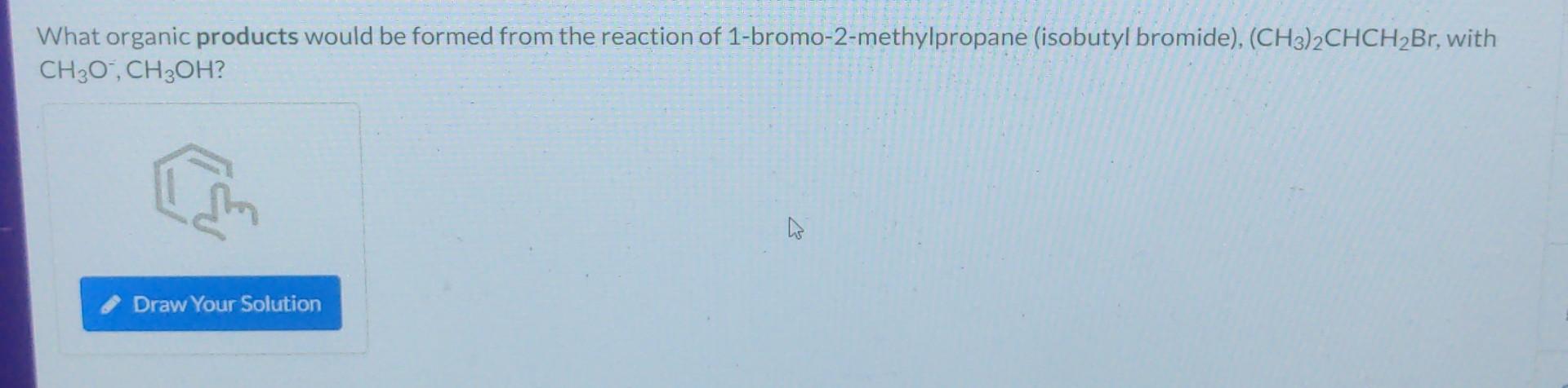 Solved What organic products would be formed from the | Chegg.com