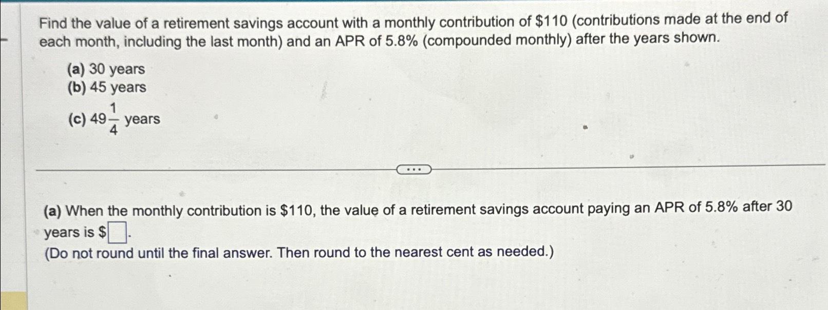 Solved Find the value of a retirement savings account with a | Chegg.com