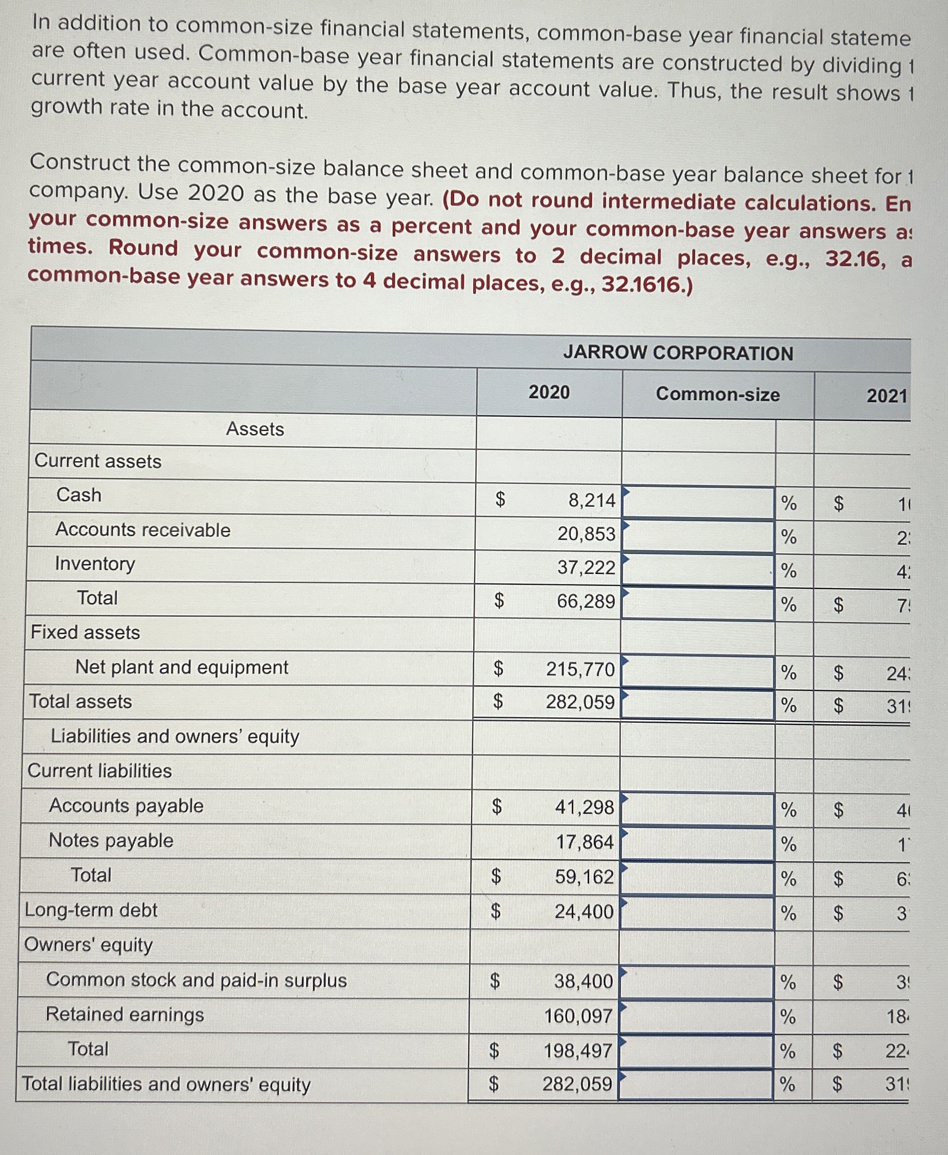 Solved In addition to common-size financial statements, | Chegg.com