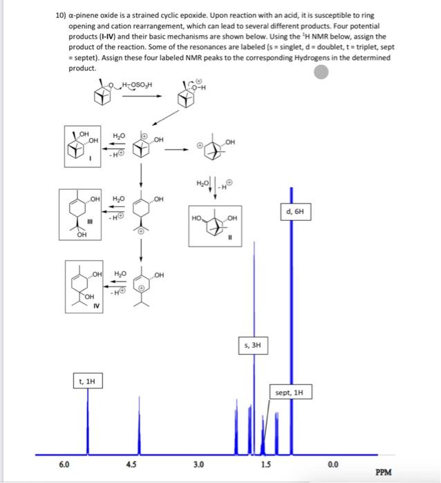 Solved 10) α-pinene oxide is a strained cyclic epoxide. Upon | Chegg.com