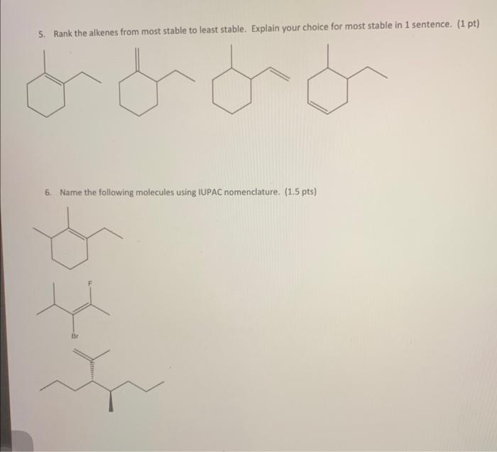 Solved 5. Rank the alkenes from most stable to least stable. | Chegg.com