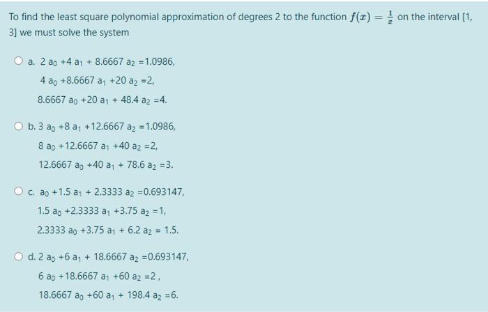 Solved To find the least square polynomial approximation of | Chegg.com