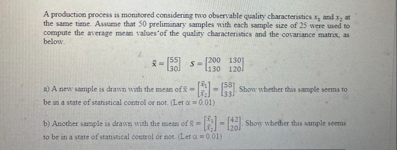 Solved A production process is monitored considering two | Chegg.com
