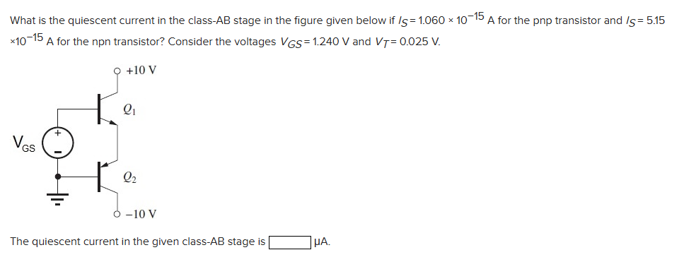 Solved What is the quiescent current in the class-AB stage | Chegg.com