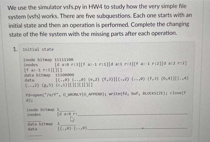 Solved We use the simulator vsfs.py in HW4 to study how the | Chegg.com