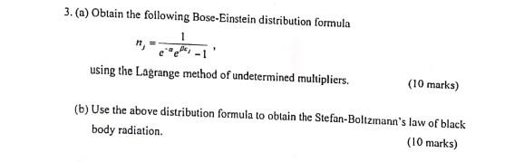 Solved 3. (a) Obtain the following Bose-Einstein | Chegg.com