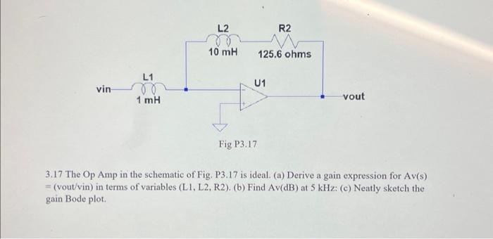 Solved 3.17 The Op Amp in the schematic of Fig. P3.17 is | Chegg.com