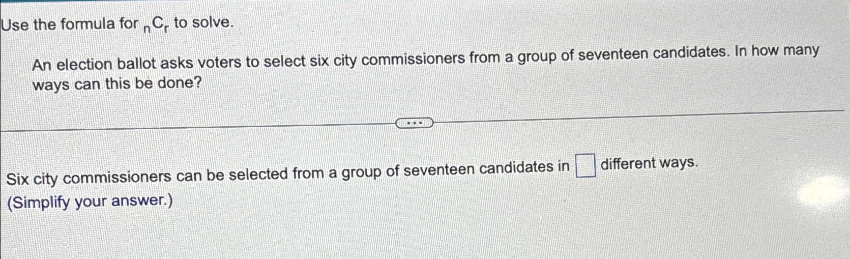 Solved Use the formula for ?nCr ﻿to solve.An election ballot | Chegg.com