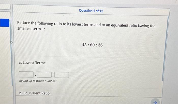 Solved Reduce the following ratio to its lowest terms and to | Chegg.com