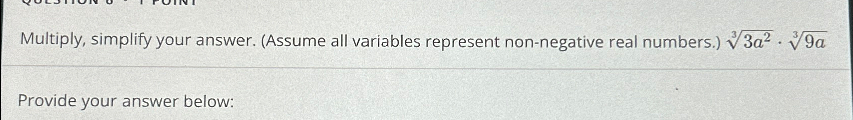 Solved Multiply, simplify your answer. (Assume all variables | Chegg.com Solved Multiply, simplify your answer. (Assume all variables | Chegg.com