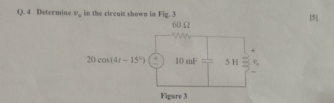 Solved Q. 4 ﻿Determine v0 in ﻿the circuit shown in ﻿Fig. 3 | Chegg.com