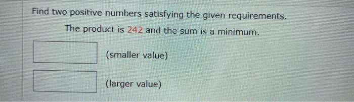 Solved Find two positive numbers satisfying the given | Chegg.com