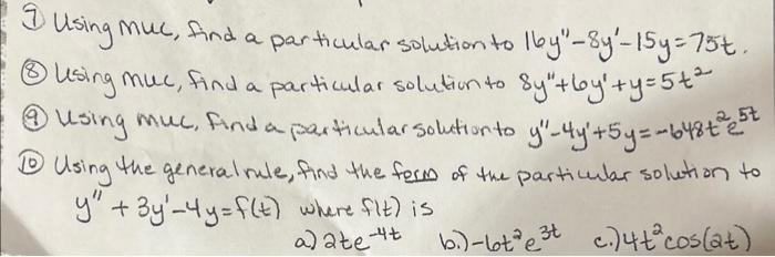 (7) Using mue, find a particular solution to | Chegg.com