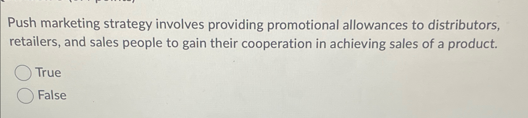 Solved Push marketing strategy involves providing | Chegg.com