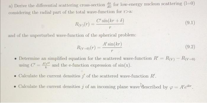 do 2 a) Derive the differential scattering | Chegg.com