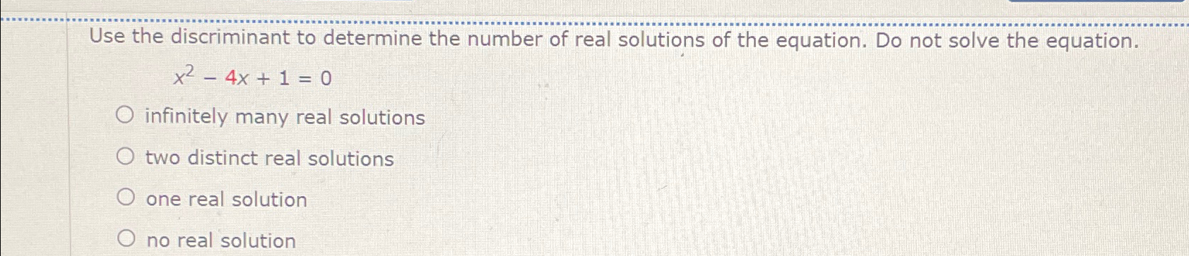 Solved Use the discriminant to determine the number of real | Chegg.com