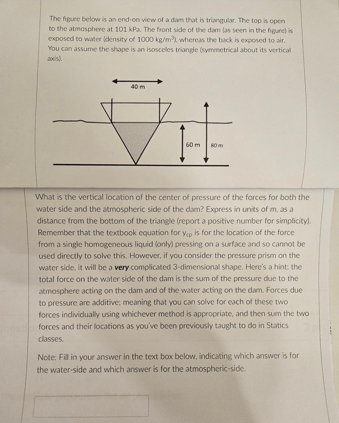 Solved The figure below is an end-on view of a dam that is | Chegg.com