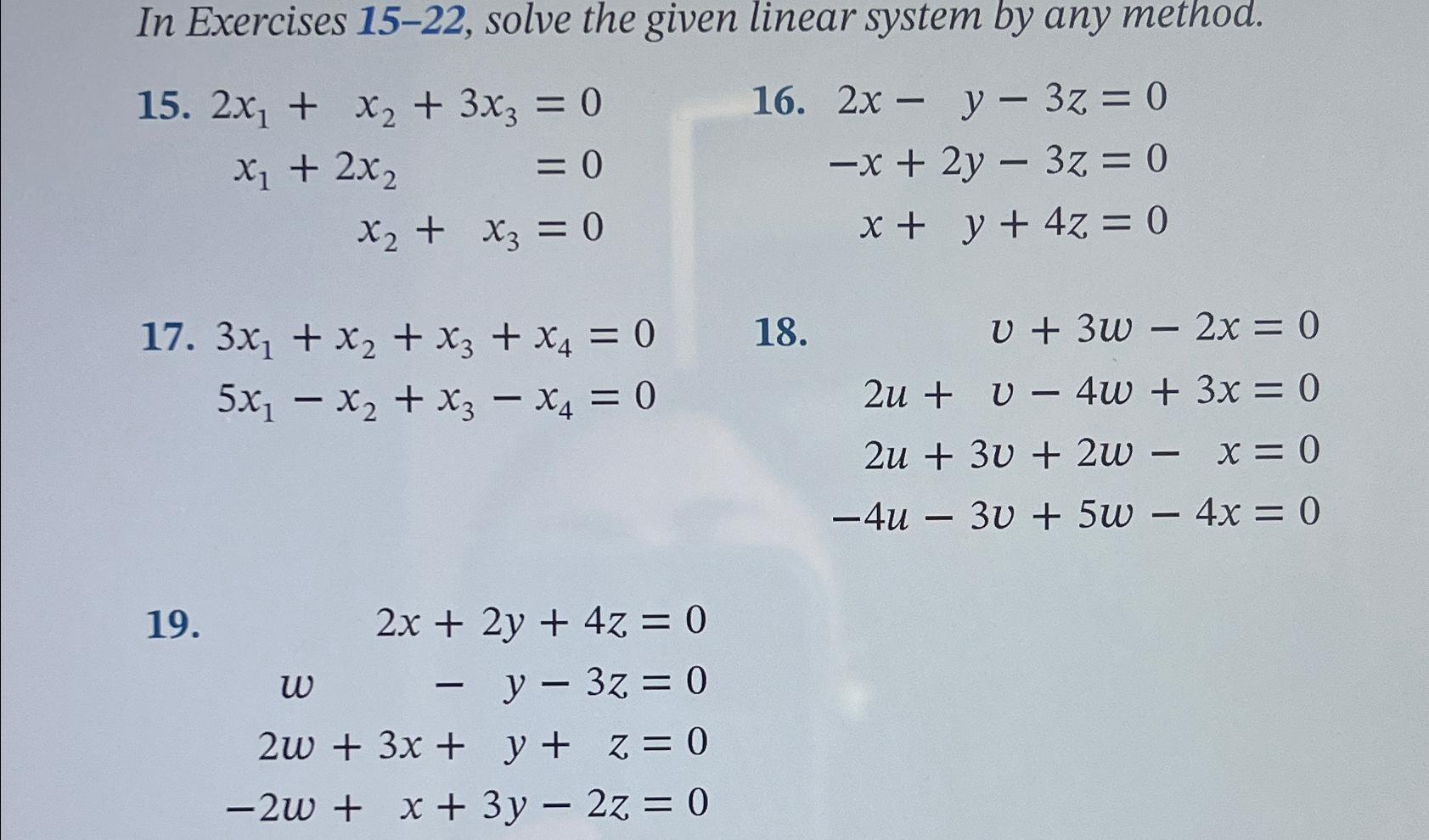 Solved In Exercises 15-22, ﻿solve the given linear system by | Chegg.com