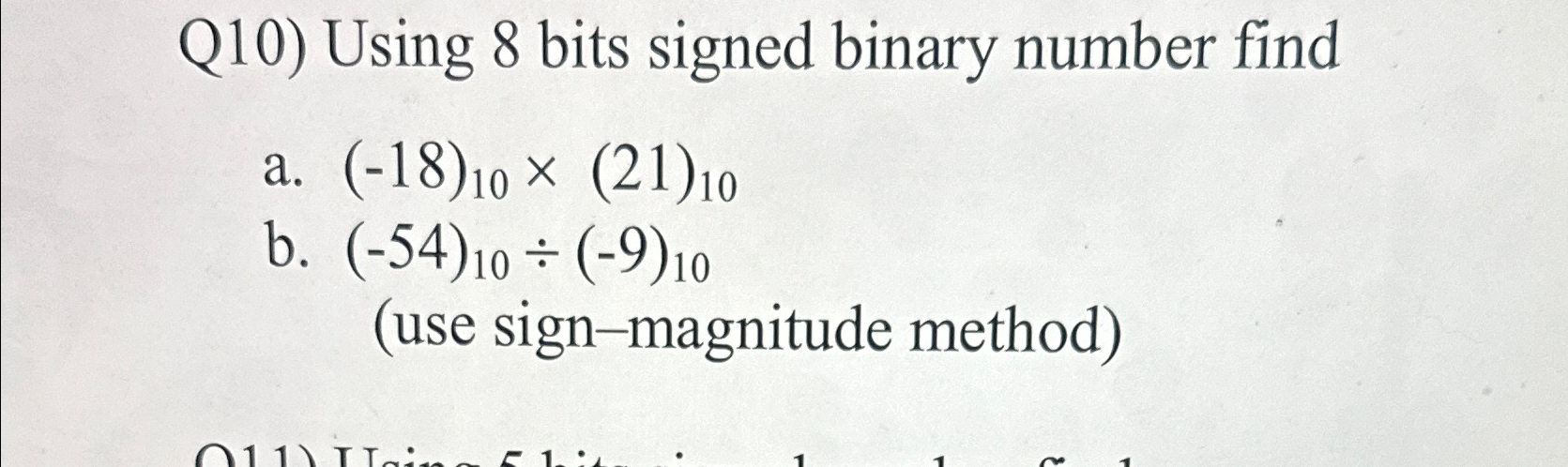 Solved Q10) ﻿Using 8 ﻿bits signed binary number | Chegg.com