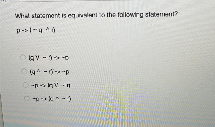 Solved What statement is equivalent to the following | Chegg.com