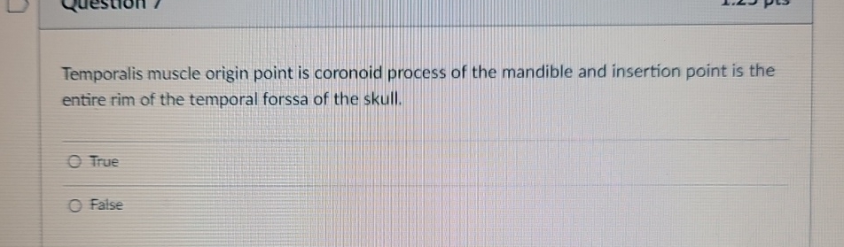 Solved Temporalis muscle origin point is coronoid process of | Chegg.com