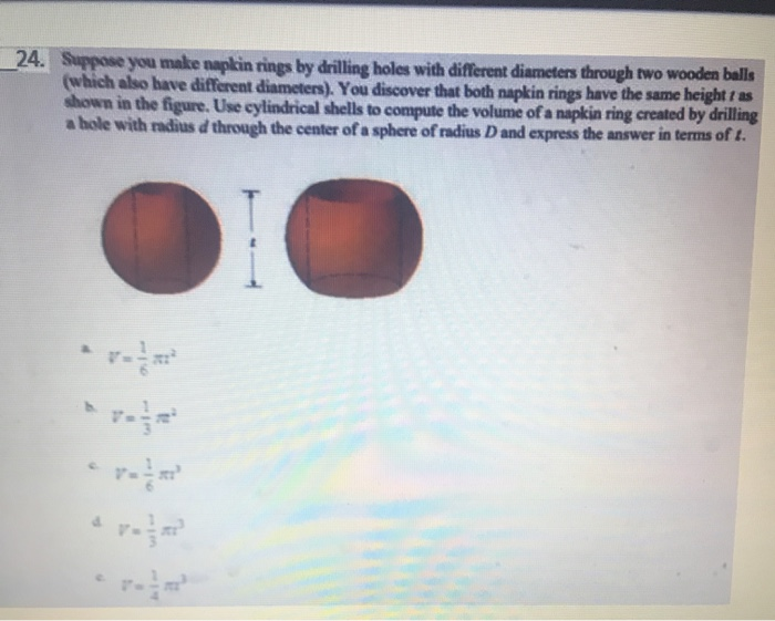 Solved _24. Suppose you make napkin rings by drilling holes | Chegg.com
