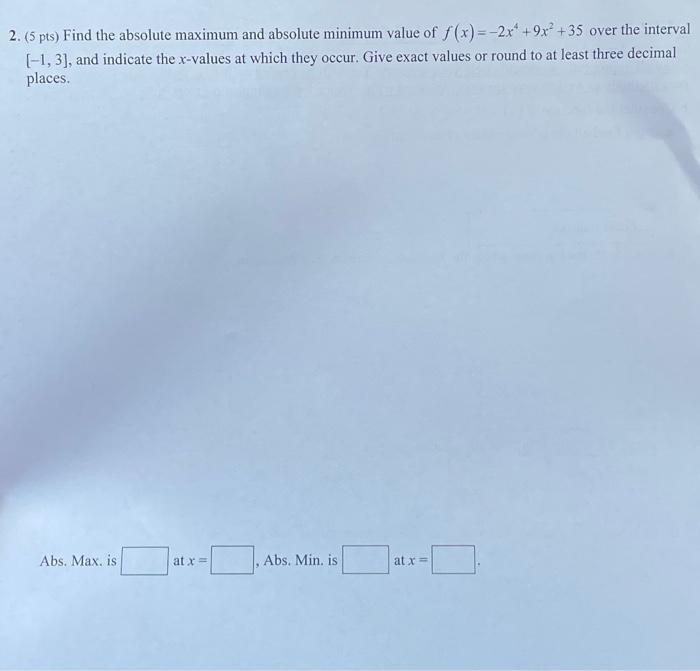Solved 2. (5 pts) Find the absolute maximum and absolute | Chegg.com