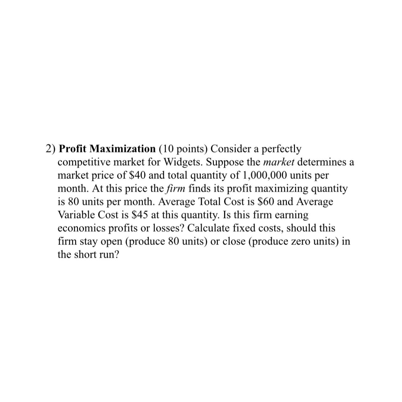 Solved Profit Maximization (10 ﻿points) ﻿Consider a | Chegg.com