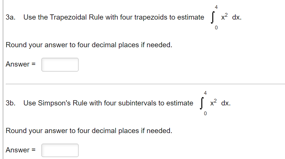 Solved 3a. ﻿Use the Trapezoidal Rule with four trapezoids to | Chegg.com