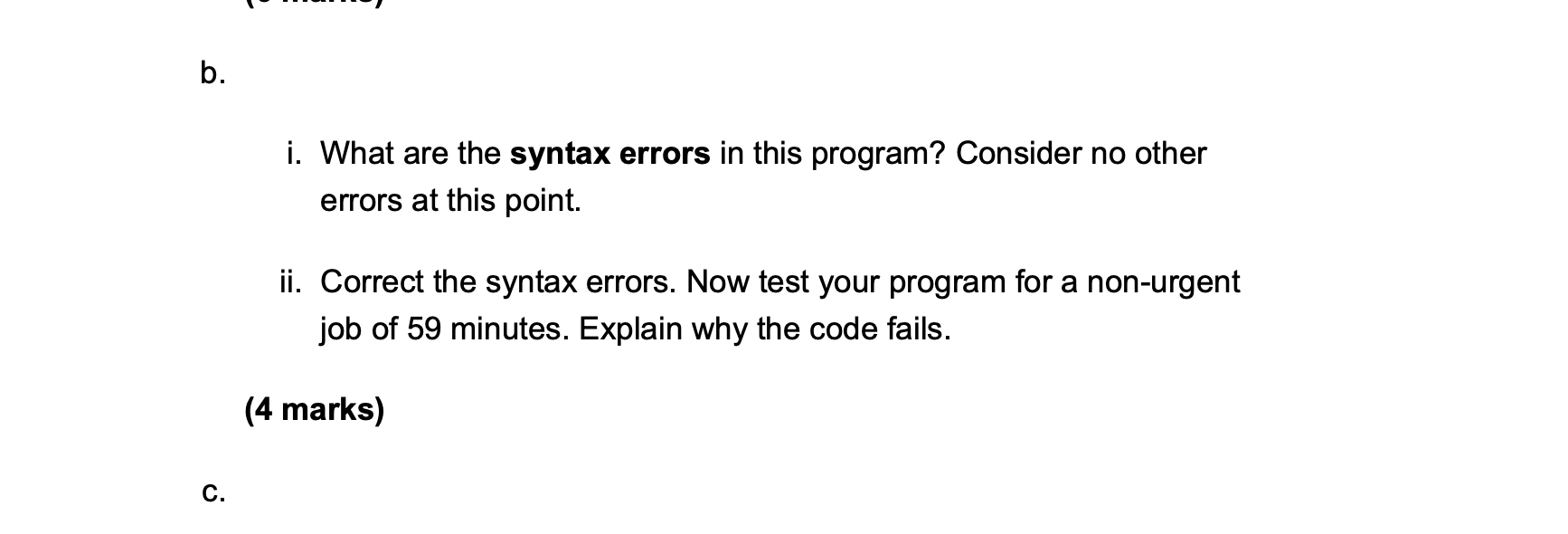 Solved b.i. ﻿What are the syntax errors in this program? | Chegg.com