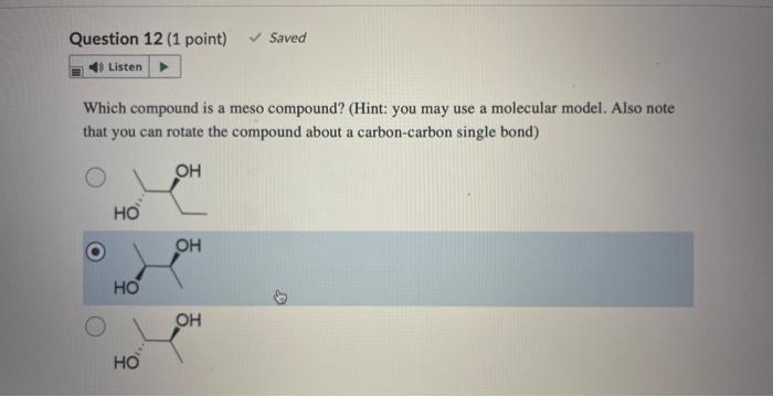 Solved Which compound is a meso compound? (Hint: you may use | Chegg.com