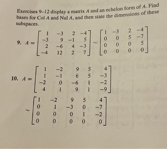 Solved Exercises 9 12 Display A Matrix A And An Echelon Form